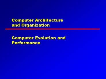 Computer Architecture And Organization Presentation Free To View