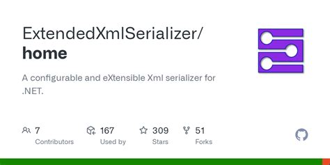 Github Extendedxmlserializerhome A Configurable And Extensible Xml Serializer For Net