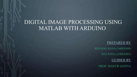 Digital Image Processing Using Matlab With Arduino Ppt
