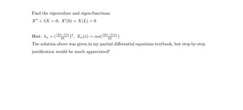 Solved Find The Eigenvalues And Eigen Functions X 1x