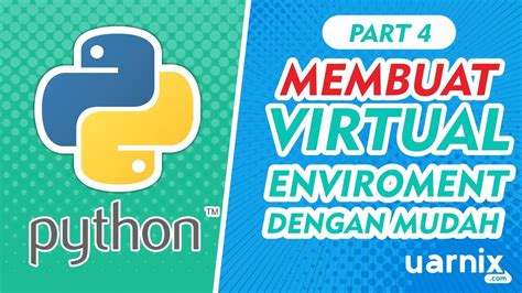 Part 4 Cara Membuat Virtual Environment Youtube