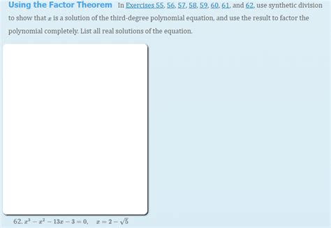 Solved Using The Factor Theorem In Exercises Chegg