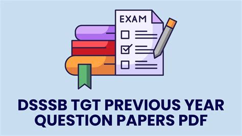 Dsssb Tgt Previous Year Question Papers Pdf Download फ्री में करें तैयारी की शुरुआत Career Meto