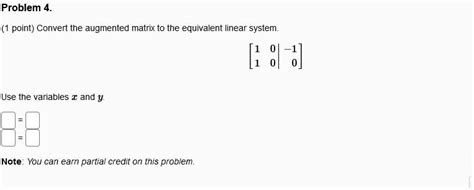 Solved Problem 4 Point Convert The Augmented Matrix To The Equivalent