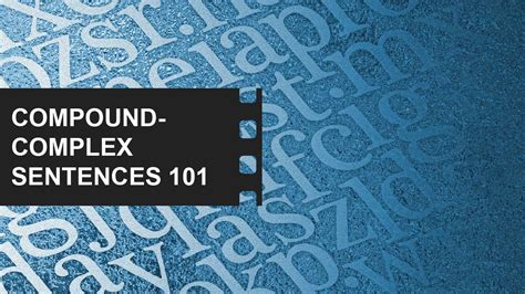 What Is A Compound‑complex Sentence Definition And Usage Examples Filmdaft