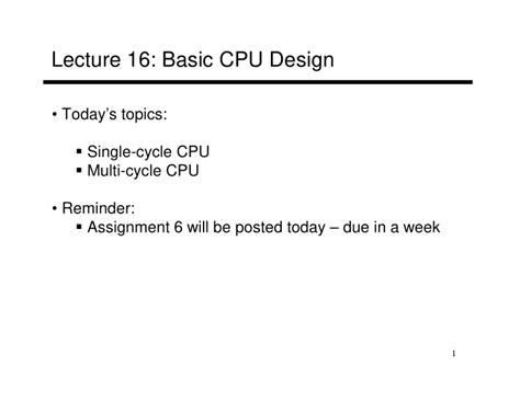 Ppt Lecture 16 Basic Cpu Design Todays Topics Single Cycle Cpu