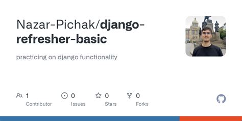 Github Nazar Pichak Django Refresher Basic Practicing On Django