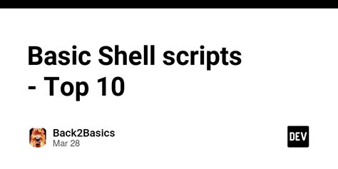 Basic Shell Scripts Top 10 Dev Community