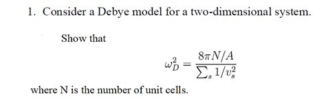 Solved 1 Consider A Debye Model For A Two Dimensional