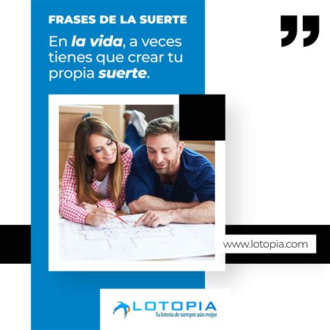 Lotopia 🍀la Frase En La Vida A Veces Tienes Que Crear