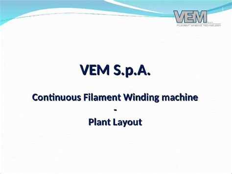 Ppt Vem Cw Continuous Filament Winding Plant Plant Layout Dokumen Tips