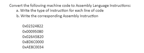 solved convert the following machine code to assembly