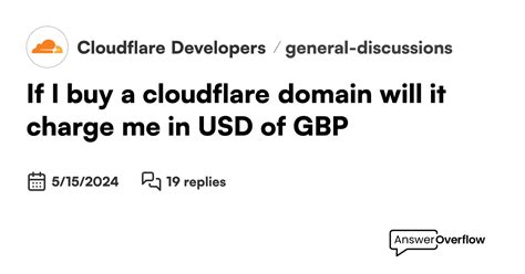 If I Buy A Cloudflare Domain Will It Charge Me In Usd Of Gbp
