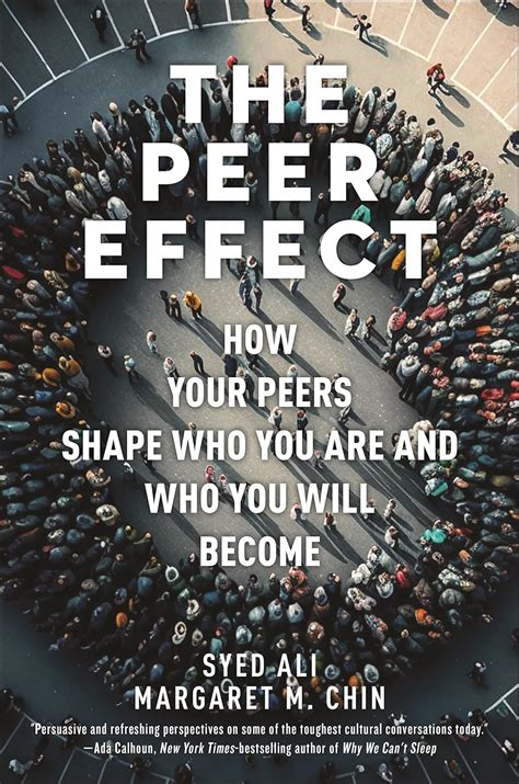 The Peer Effect How Your Peers Shape Who You Are And Who You Will