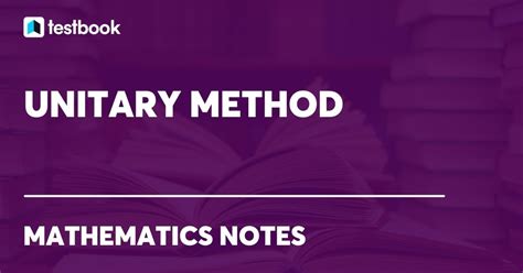 Unitary Method Know Definition Types Steps To Use Examples
