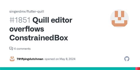Quill Editor Overflows Constrainedbox · Issue 1851 · Singerdmxflutter