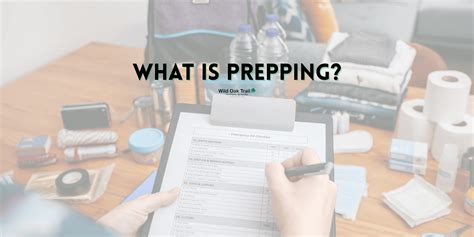 What Does Prepping And Being A Prepper Mean Wild Oak Trail