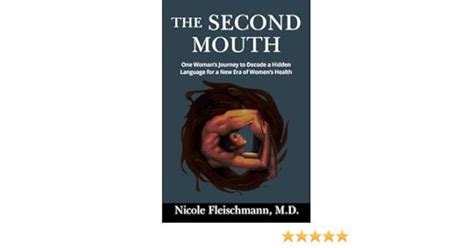 Nicole Fleischmann Md On Linkedin The Second Mouth One Womans Journey To Decode A Hidden