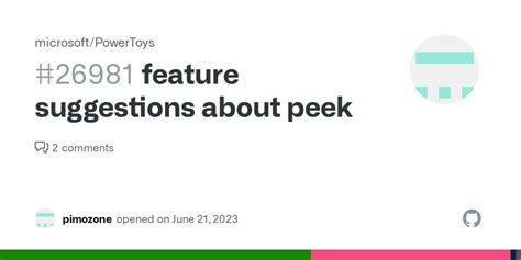 Feature Suggestions About Peek · Issue 26981 · Microsoftpowertoys