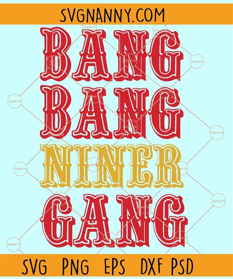 49ers Bang Bang Niner Svg 49ers Svg Bang Bang Niner Gang Svg