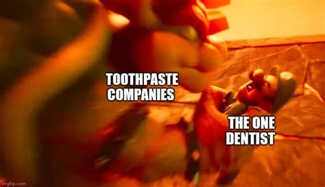 9 Out Of 10 Dentists Recommend Rmemes