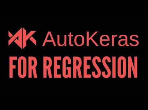 Github Bhattbhavesh Autokeras Regression Autokeras Is An Open Source Library For Performing