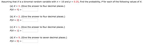 Solved Assuming That X Is A Binomial Random Variable With N