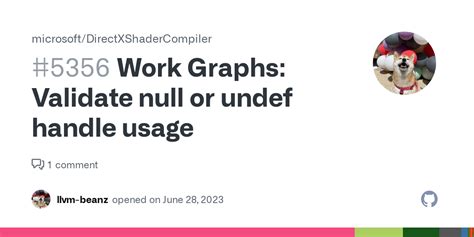 work graphs validate null or undef handle usage · issue 5356