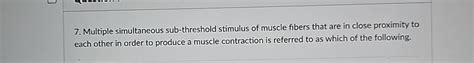 Solved Multiple Simultaneous Sub Threshold Stimulus Of