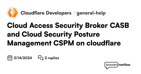 Cloud Access Security Broker Casb And Cloud Security Posture Management Cspm On Cloudflare