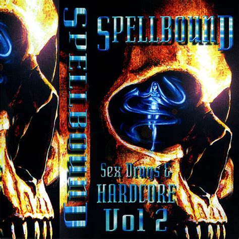 Stream Spellbound Sex Drugs And Hardcore Volume 2 Side A By Sydney Rave