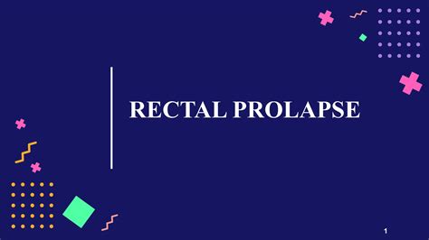 Rectal Prolapse 1pptx Hdhdbdh Ppt Rectal Prolapse 1pptx Hdhdbdh Ppt