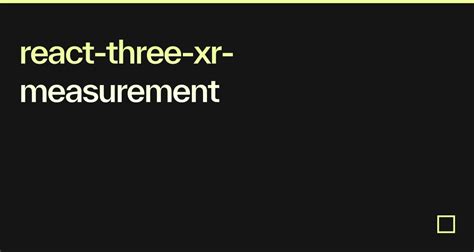 React Three Xr Measurement Codesandbox