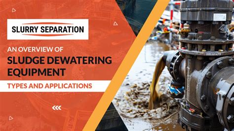 An Overview Of Sludge Dewatering Equipment