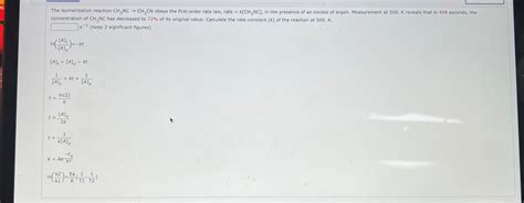 Solved The Isomerization Reaction Ch3nc→ch3cn ﻿obeys The