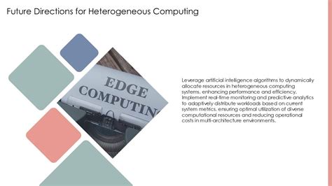 Future Directions For Heterogeneous Computing Heterogeneous Systems Ppt