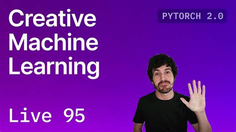 Live 95 Pytorch 20 Youtube