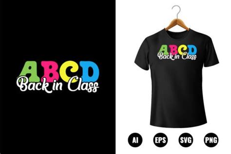 Abcd Back In Class T Shirt Design Graphic By Aftabul2001 · Creative Fabrica