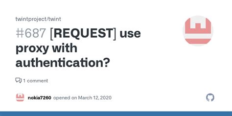 [request] use proxy with authentication · issue 687 · twintproject
