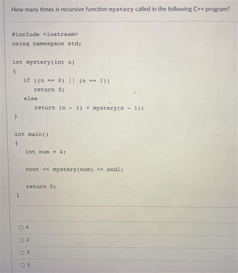 Solved How Many Times Is Recursive Function Mystery Called
