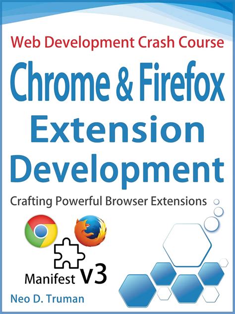 Chrome And Firefox Extension Development Crafting Powerful Browser Extensions Mazkingin