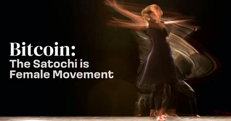 Bitcoin The Rise Of Female Satoshi Movement