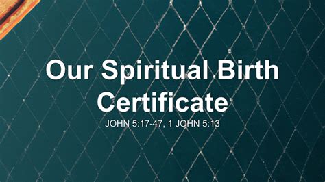 Our Spiritual Birth Certificate Sermon By Sermon Research Assistant