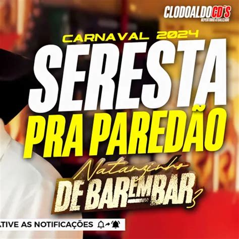 Seresta Pra ParedÃo Natanzinho De Bar E Bar Carnaval 2024 Arrocha
