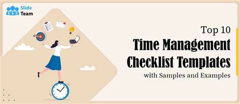 Top 10 Time Management Checklist Templates With Samples And Examples