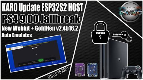 NEW KARO ESP32S2 For 9 00 Fw With New PSfree Webkit GoldHEN Auto