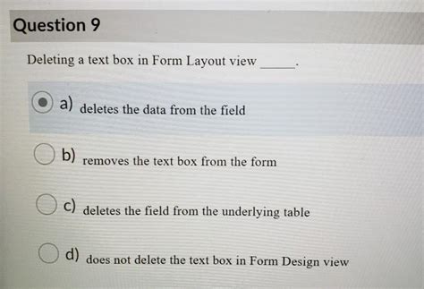 Solved Question Deleting A Text Box In Form Layout View A Chegg