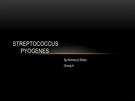 Streptococcus Pyogenes Ppt