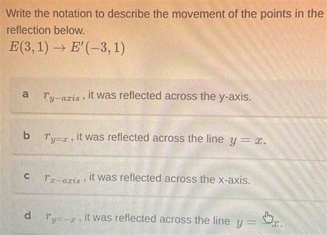 Solved Write The Notation To Describe The Movement Of The Points In