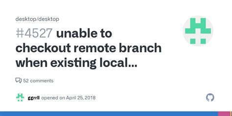 Unable To Checkout Remote Branch When Existing Local Branch Has The Same Name · Issue 4527